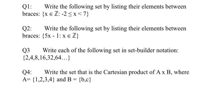 Solved Q1: Write the following set by listing their elements | Chegg.com