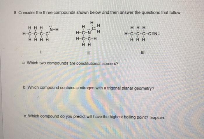 Solved 9. Consider the three compounds shown below and then | Chegg.com