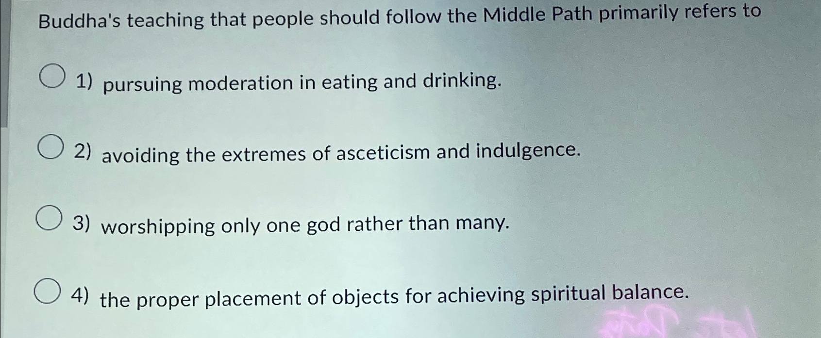 Solved Buddha's teaching that people should follow the | Chegg.com