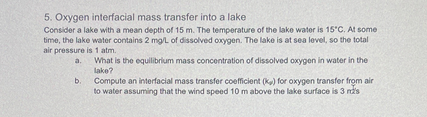 Solved Oxygen interfacial mass transfer into a lakeConsider | Chegg.com