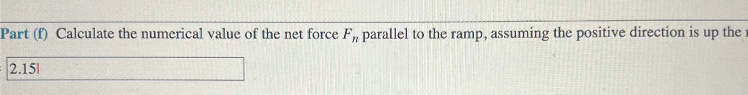 Solved Part (f) ﻿Calculate the numerical value of the net | Chegg.com