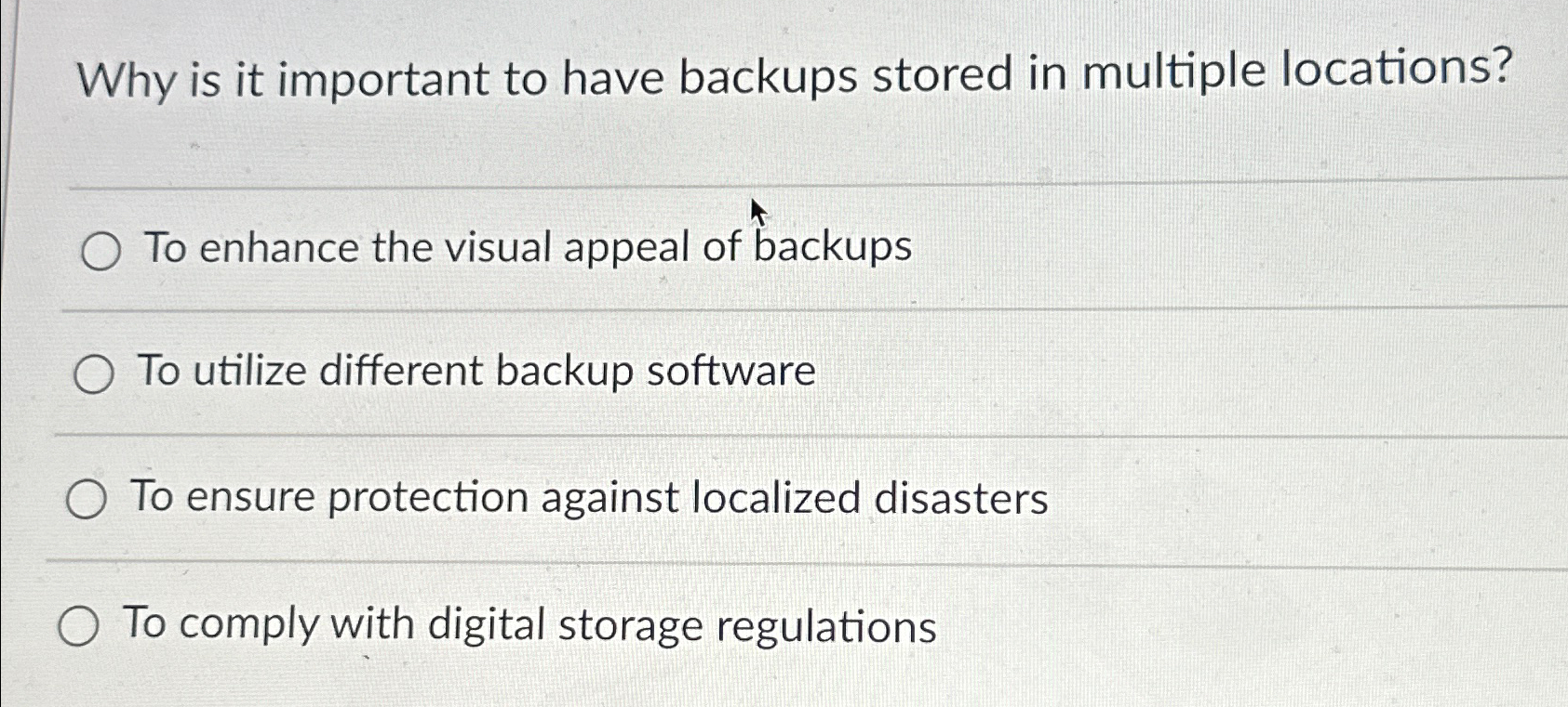 Solved Why is it important to have backups stored in | Chegg.com