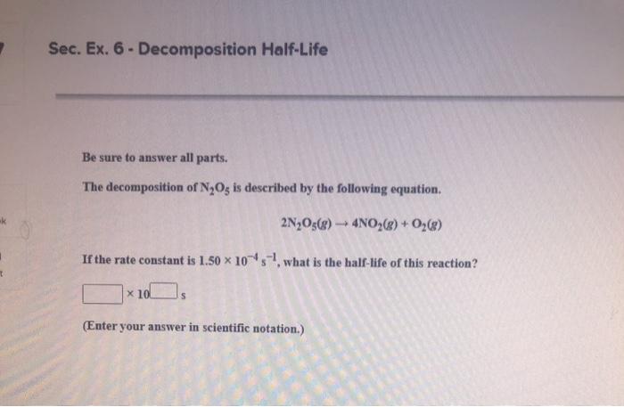 Solved 2 Sec. Ex. 6. Decomposition Half-Life Be sure to | Chegg.com