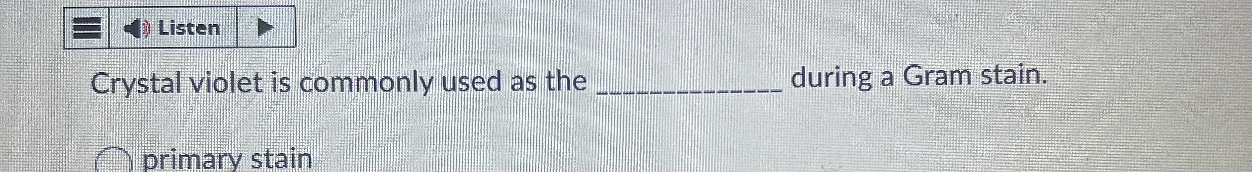 Solved Crystal violet is commonly used as theduring a Gram | Chegg.com
