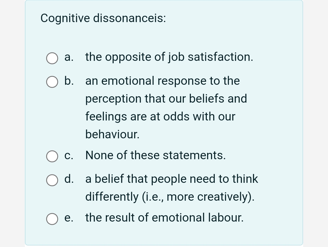 Solved Cognitive dissonanceis:a. ﻿the opposite of job | Chegg.com