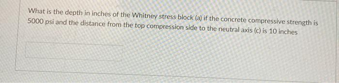 What is the depth in inches of the Whitney stress | Chegg.com