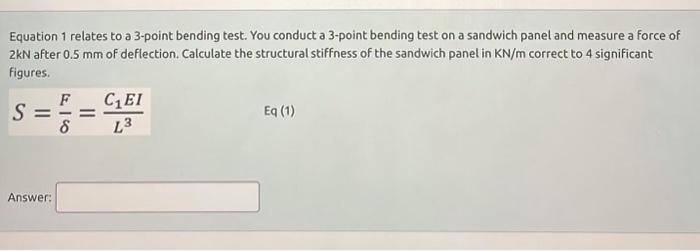 Solved Equation 1 relates to a 3-point bending test. You | Chegg.com