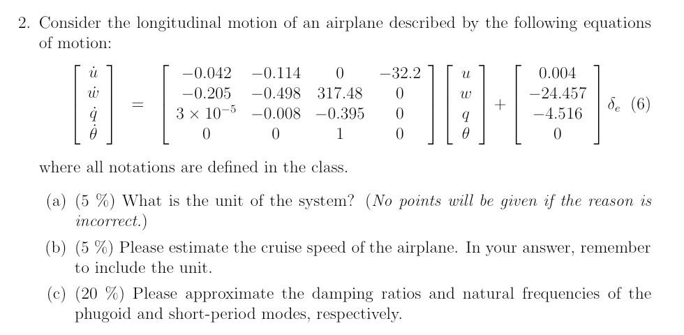 2. Consider the longitudinal motion of an airplane | Chegg.com