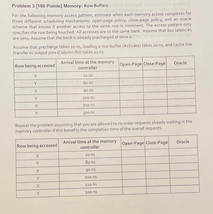 Solved Problem 3 [180 Points] Memory: Row Buffers For the | Chegg.com