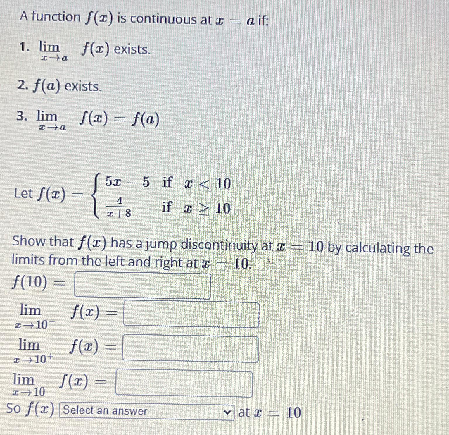 Solved A function f(x) ﻿is continuous at x=a ﻿if:limx→af(x) | Chegg.com