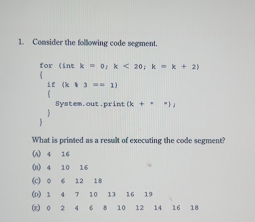 Solved by an EXPERT Consider the following code segment.What is printed ...