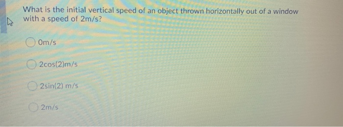 Solved What is the initial vertical speed of an object | Chegg.com