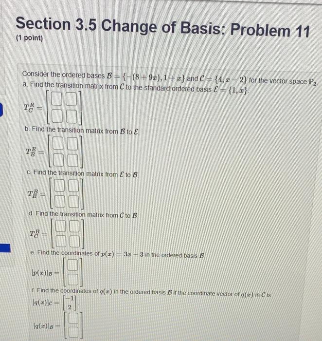 Solved Section 3.5 Change of Basis: Problem 11 (1 point) | Chegg.com