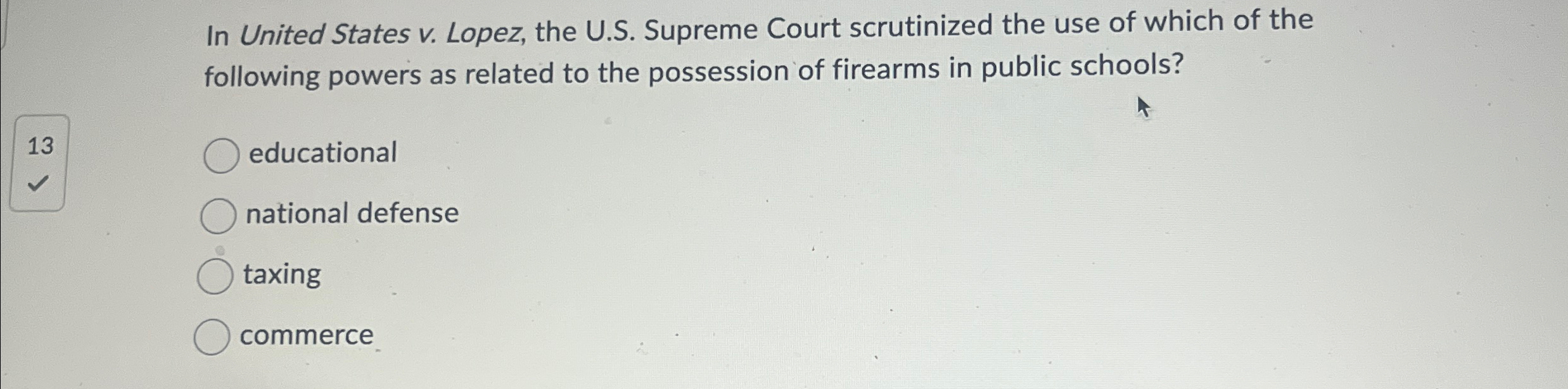 Solved In United States v. ﻿Lopez, the U.S. ﻿Supreme Court | Chegg.com