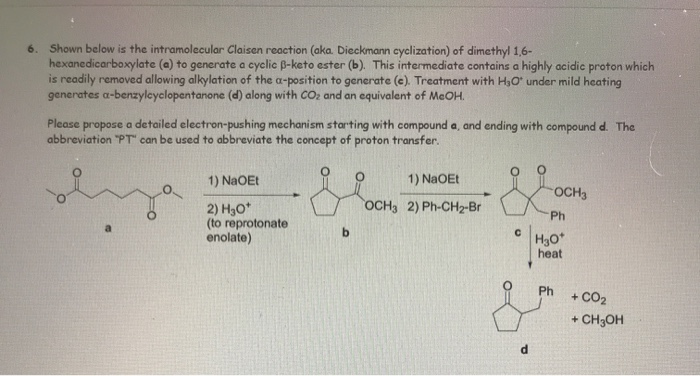 Solved 6. Shown below is the intramolecular Claisen reaction | Chegg.com