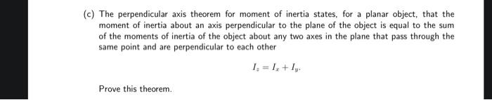 Solved The perpendicular axis theorem for moment of inertia | Chegg.com