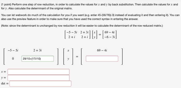 Solved (1 point) Perform one step of row reduction, in order | Chegg.com