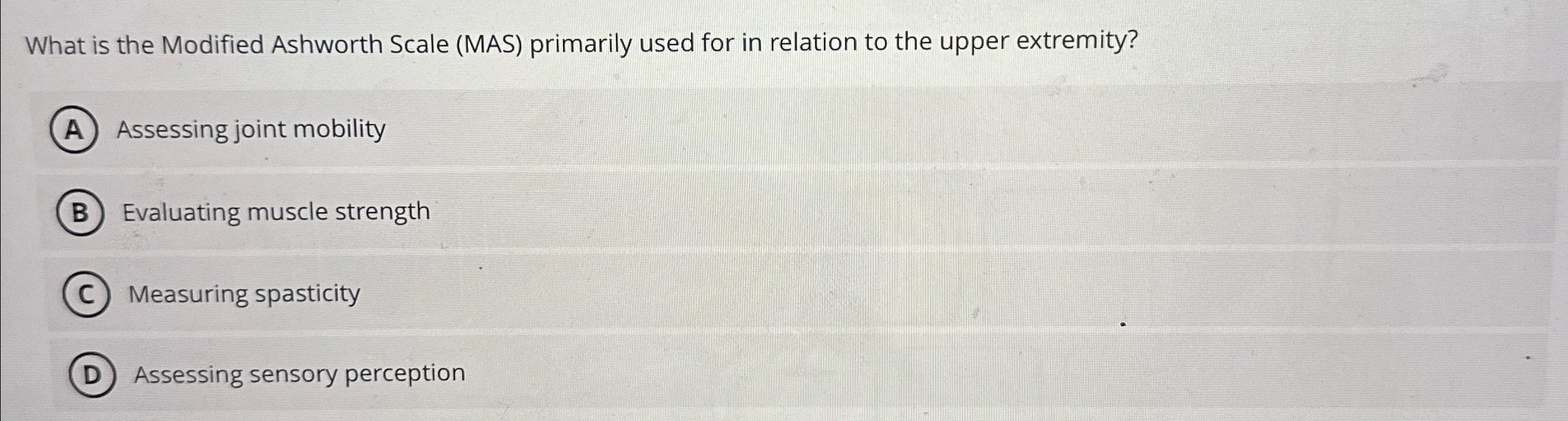 Solved What is the Modified Ashworth Scale (MAS) ﻿primarily | Chegg.com