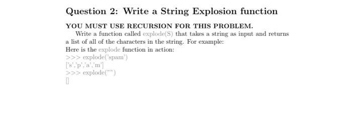 Solved Question 2 Write A String Explosion Function You