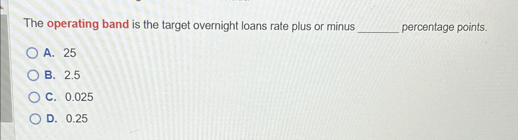 Solved The operating band is the target overnight loans rate | Chegg.com