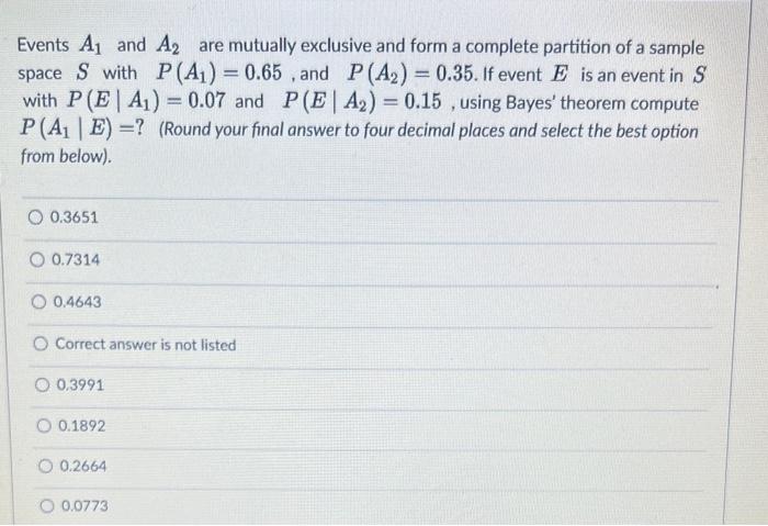 Solved Events A1 and A2 are mutually exclusive and form a | Chegg.com