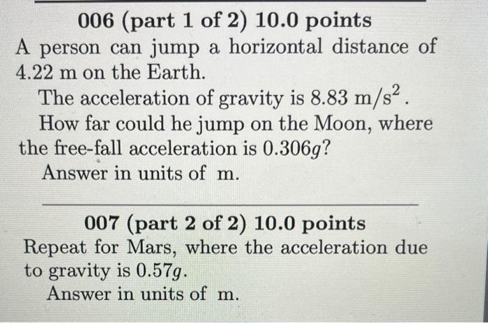 Solved 006 (part 1 of 2 ) 10.0 points A person can jump a | Chegg.com