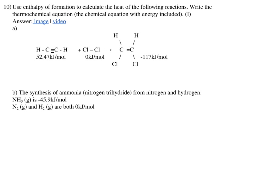 Solved Use enthalpy of formation to calculate the heat of | Chegg.com