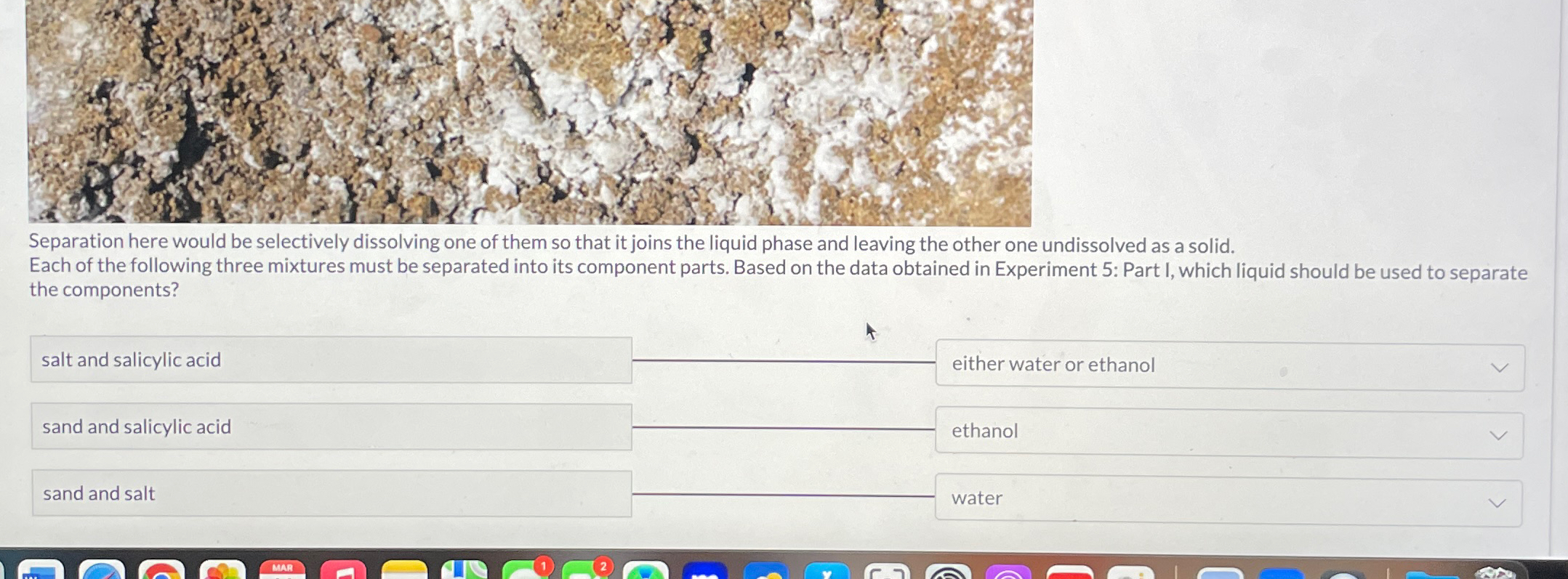 Solved Separation here would be selectively dissolving one | Chegg.com
