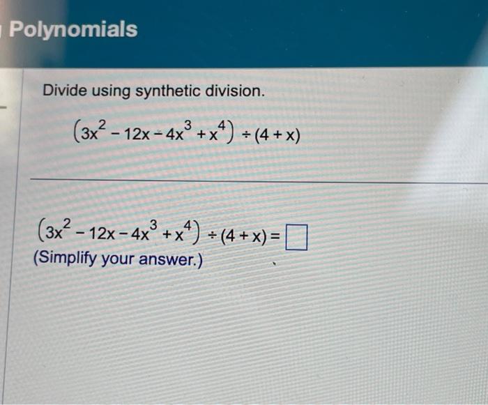 Solved Divide using synthetic division. | Chegg.com