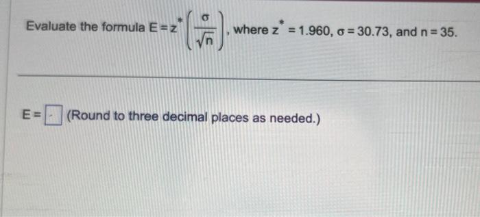 Solved Evaluate the formula E=z∗(nσ), where | Chegg.com