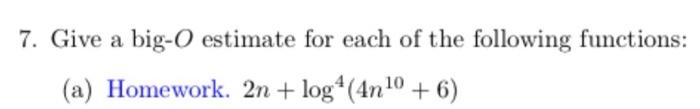 Solved 7. Give a big- O estimate for each of the following | Chegg.com