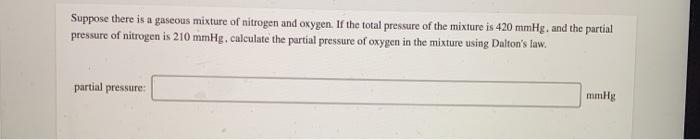 Solved Suppose there is a gaseous mixture of nitrogen and | Chegg.com