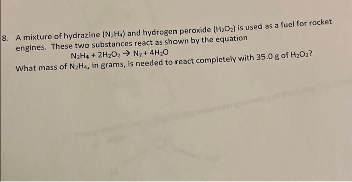 Solved A mixture of hydrazine (N2H4) and hydrogen peroxide | Chegg.com