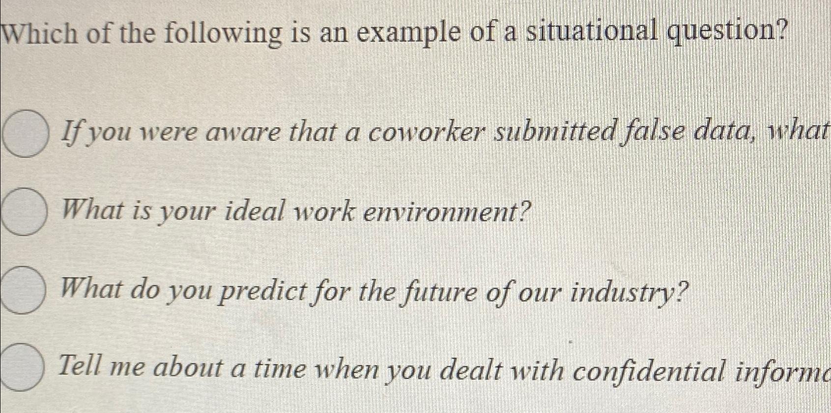 Solved Which of the following is an example of a situational | Chegg.com