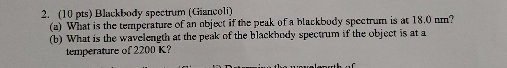 Solved 2. (10 pts) Blackbody spectrum (Giancoli) (a) What is | Chegg.com