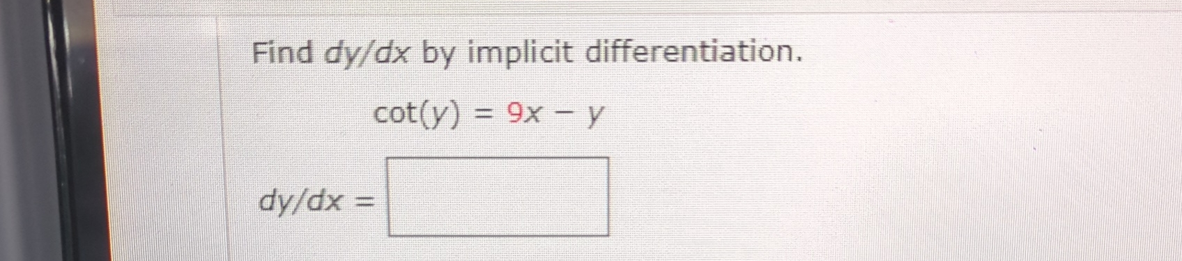 Solved Find dydx ﻿by implicit | Chegg.com