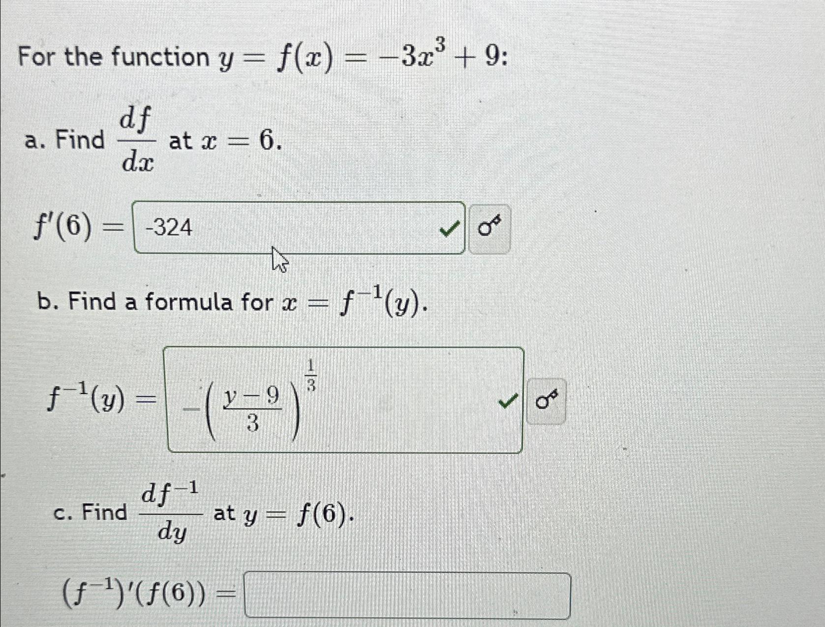 Solved For the function y=f(x)=-3x3+9 ﻿:a. ﻿Find dfdx ﻿at | Chegg.com