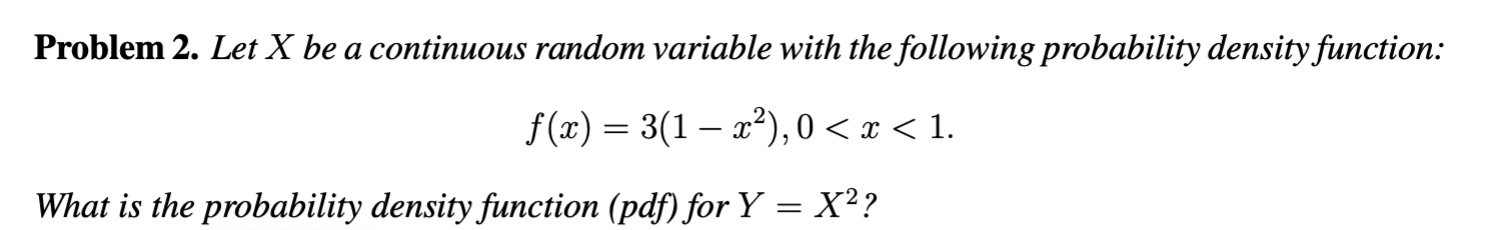 Solved Problem 2. ﻿Let x ﻿be a continuous random variable | Chegg.com
