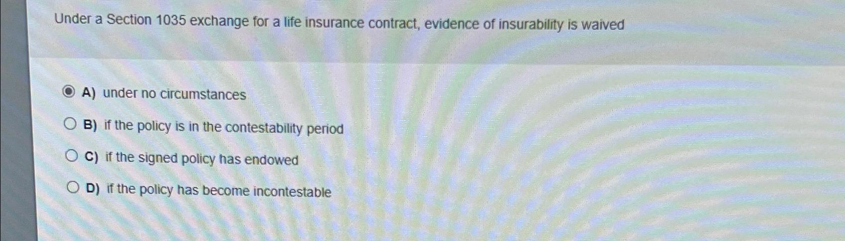 Solved Under a Section 1035 ﻿exchange for a life insurance | Chegg.com