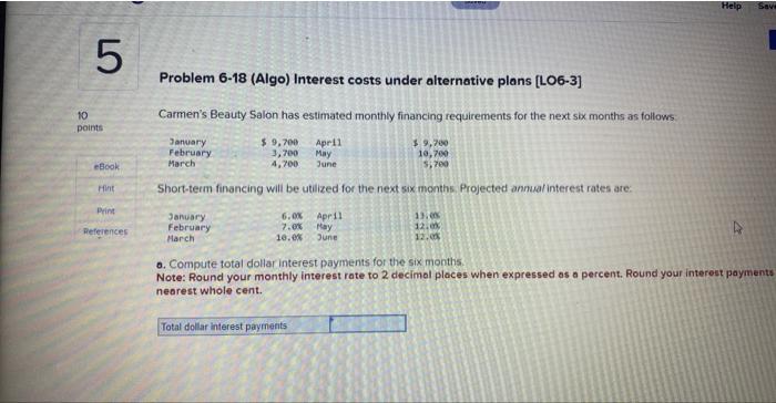 Solved Problem 6-18 (Algo) Interest costs under alternative | Chegg.com