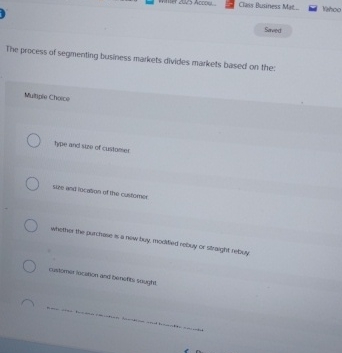 Solved The process of segmenting business markets divides | Chegg.com