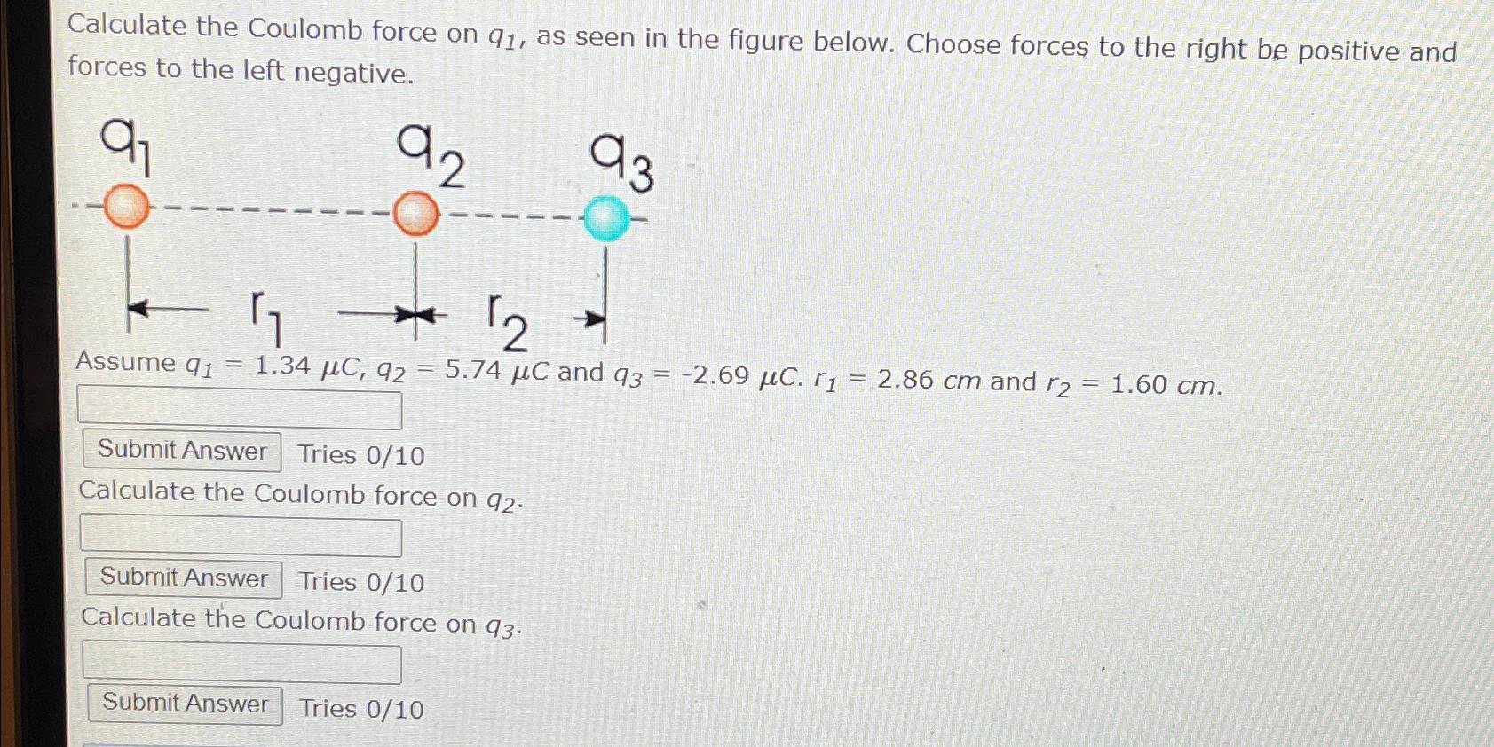 Solved Calculate the Coulomb force on q1, ﻿as seen in the | Chegg.com