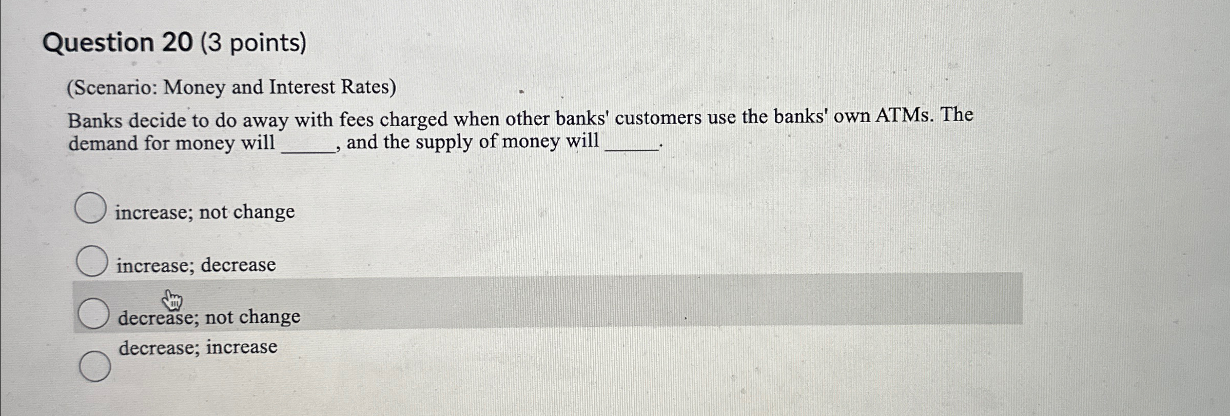 Solved Question 20 (3 ﻿points)(Scenario: Money and Interest | Chegg.com