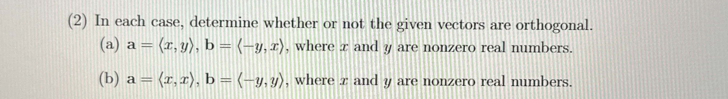 Solved (2) ﻿In each case, determine whether or not the given | Chegg.com