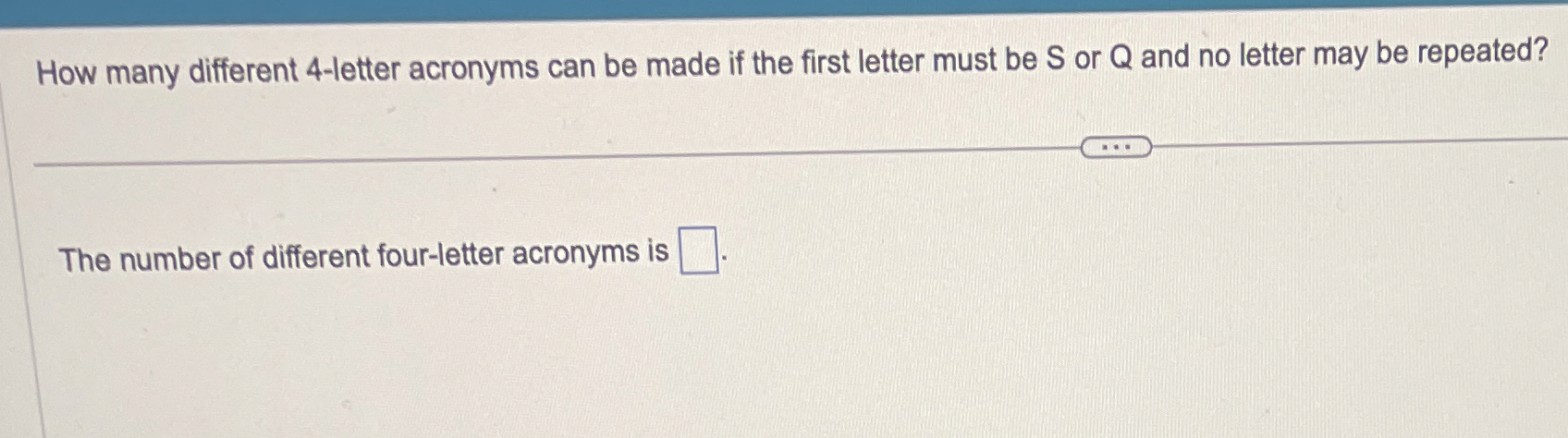 Solved How many different 4-letter acronyms can be made if | Chegg.com