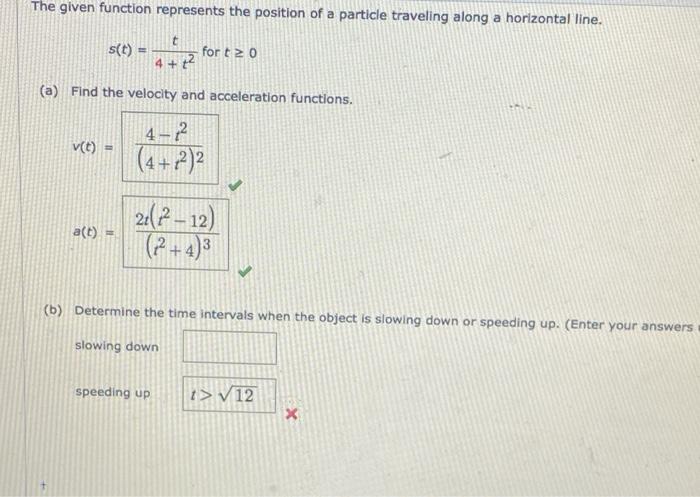 Solved The given function represents the position of a | Chegg.com