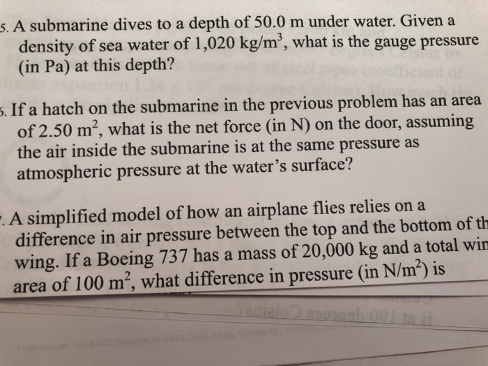 Solved 5. A submarine dives to a depth of 50.0 m under | Chegg.com