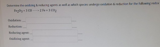 Solved Determine the oxidizing & reducing agents as well as | Chegg.com