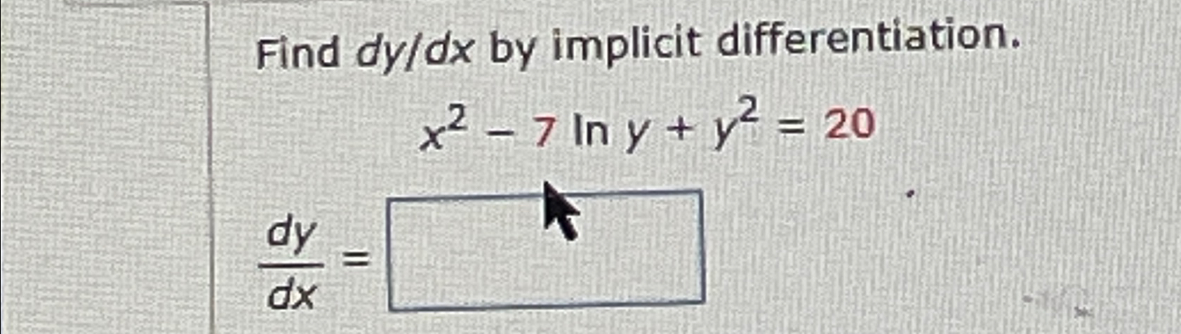 Solved Find dydx ﻿by implicit | Chegg.com