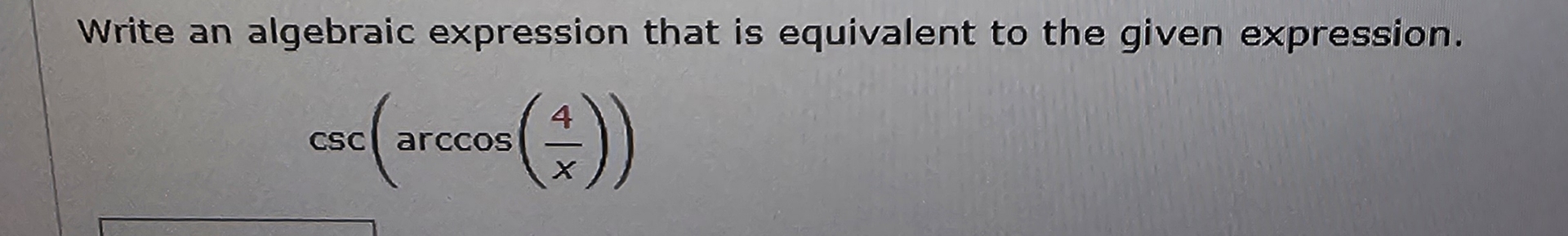 Solved Write an algebraic expression that is equivalent to | Chegg.com